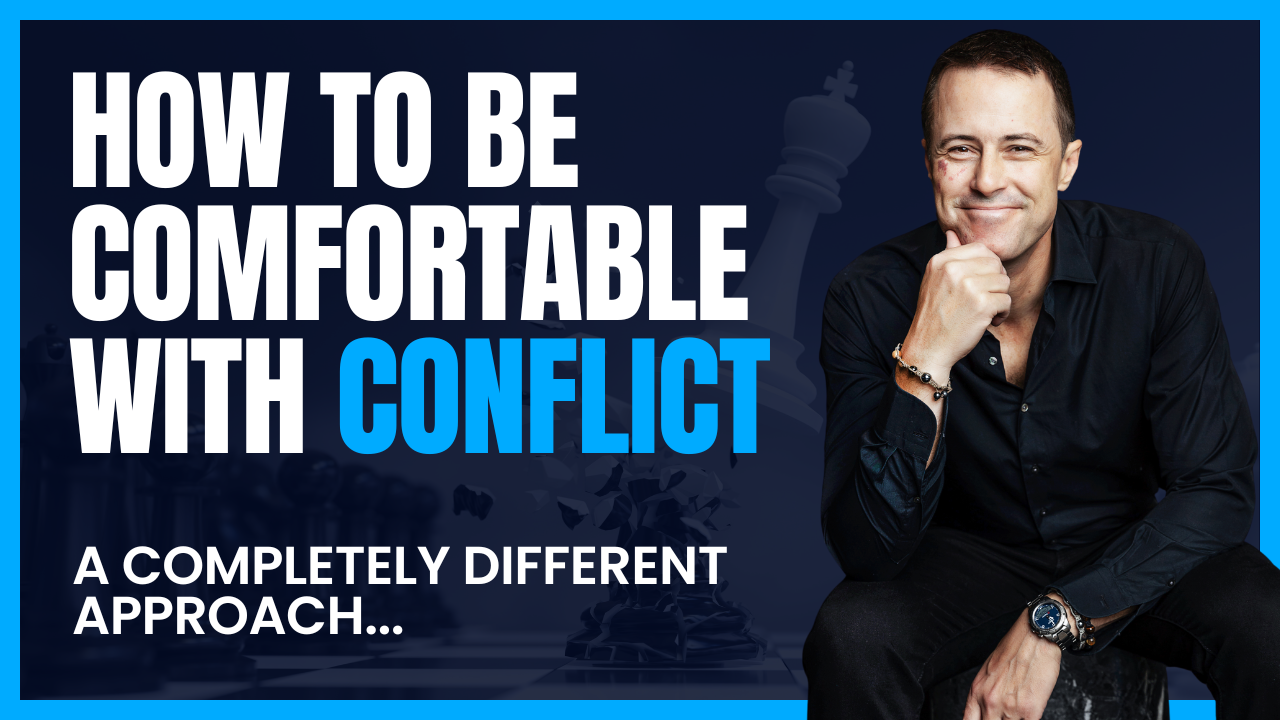 How to Become Comfortable With Conflict - A Different Approach